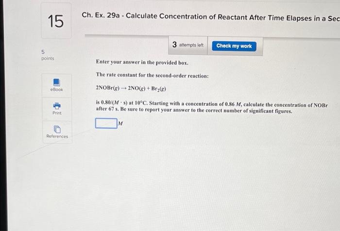 Solved Ch. Ex. 29a - Calculate Concentration of Reactant | Chegg.com