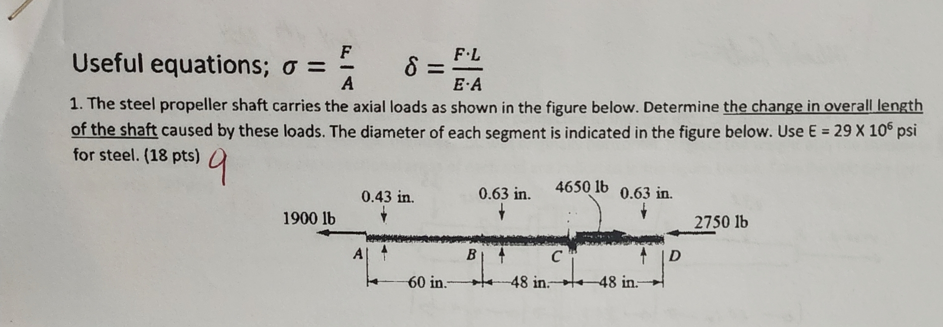 Solved Useful equations; σ=FA,δ=F*LE*AThe steel propeller | Chegg.com
