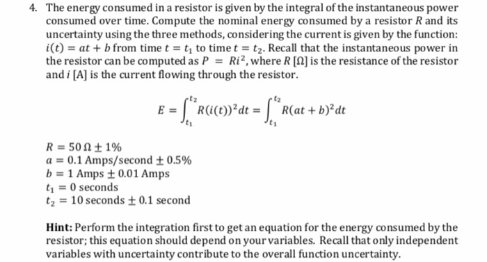 Solved 4. The energy consumed in a resistor is given by the | Chegg.com