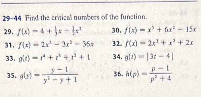 Solved 29-44 Find the critical numbers of the function. 29. | Chegg.com