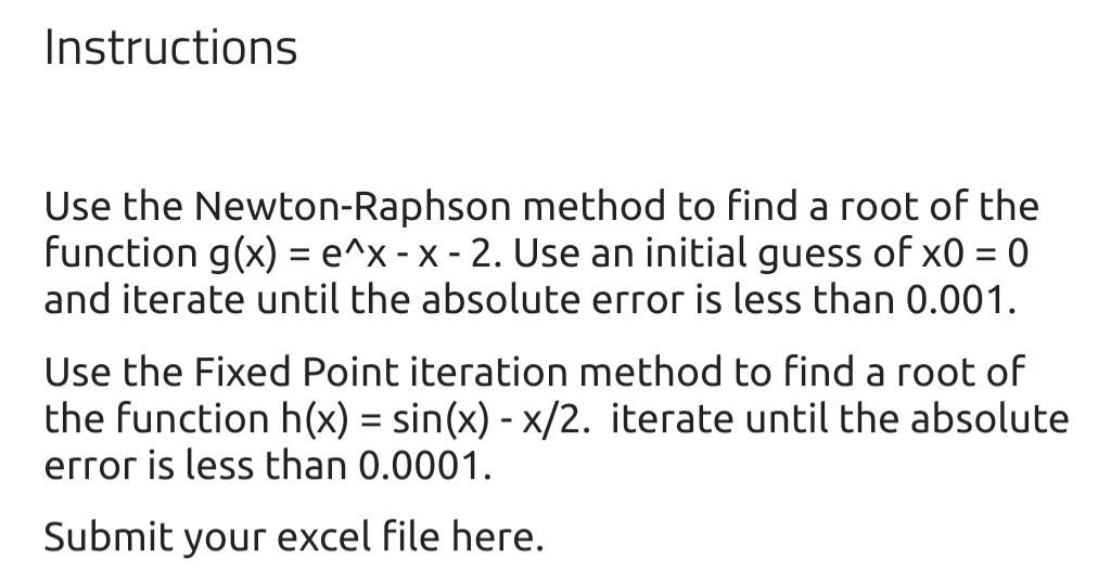 Solved Instructions Use the Newton-Raphson method to find a | Chegg.com