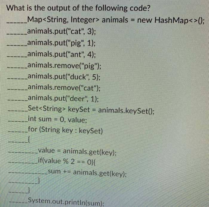 Solved What is the output of the following code? __Map | Chegg.com