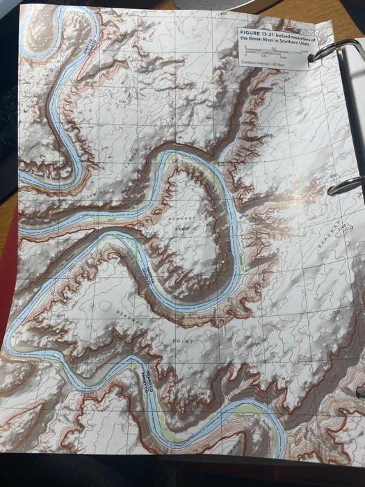 Solved EXERCISE 13.8 The Origin of Incised Meanders Name: | Chegg.com