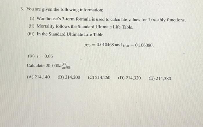 3. You are given the following information: (i) | Chegg.com