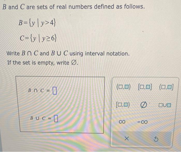 Solved B and C are sets of real numbers defined as follows. | Chegg.com