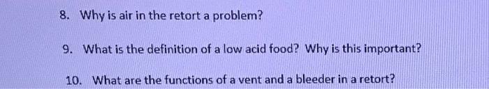 Solved 8. Why is air in the retort a problem? 9. What is the | Chegg.com