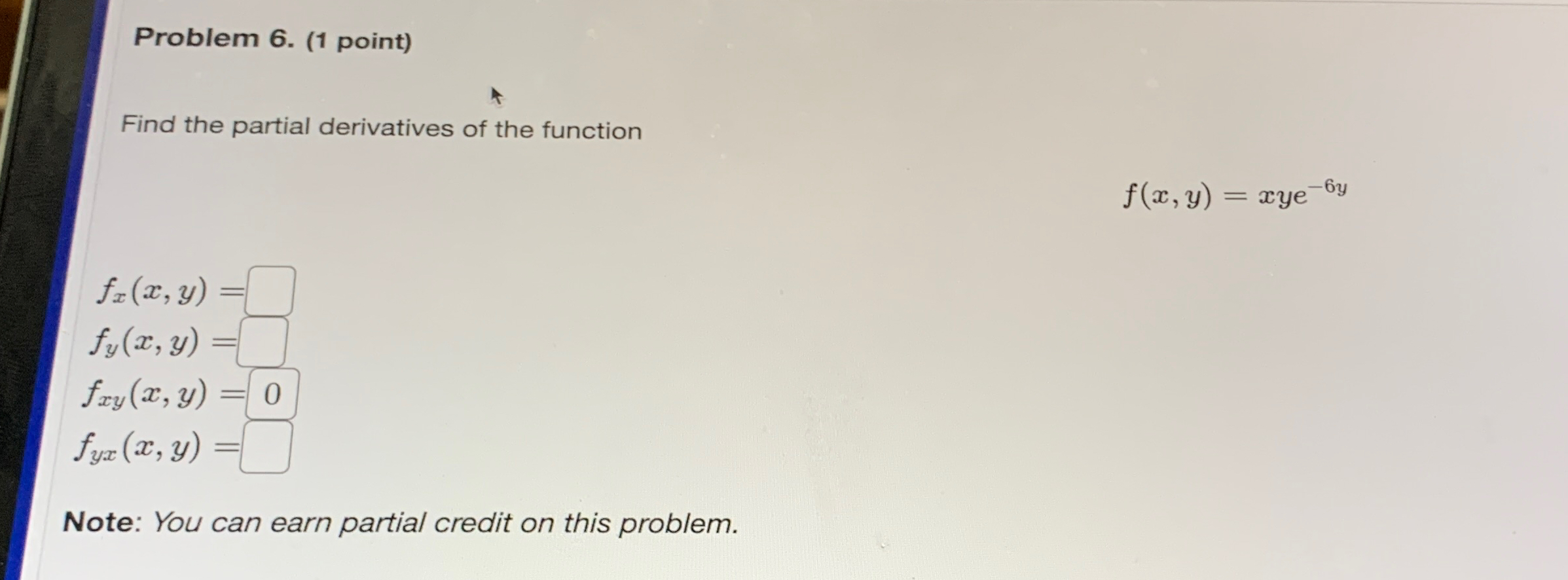 Solved Problem 6. (1 ﻿point)Find the partial derivatives of | Chegg.com