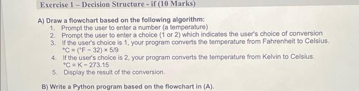 Solved Exercise 1- Decision Structure - if (10 Marks) A) | Chegg.com
