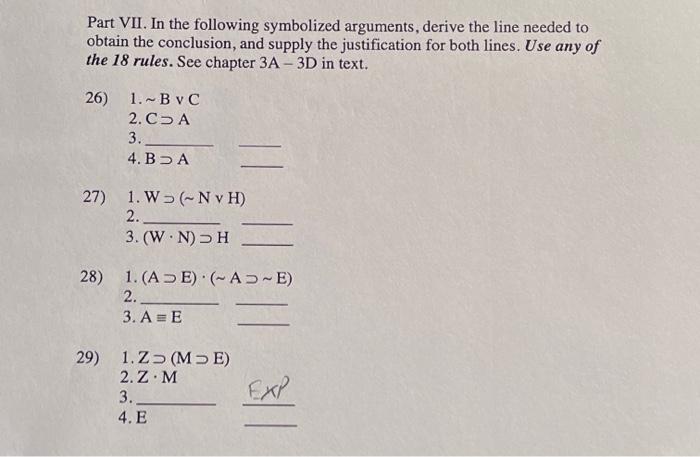 Solved Part VII. In the following symbolized arguments, | Chegg.com