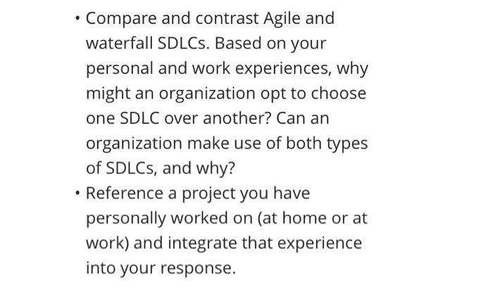 Solved - Compare and contrast Agile and waterfall SDLCs. | Chegg.com