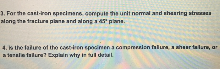 Solved 3. For the cast-iron specimens, compute the unit | Chegg.com