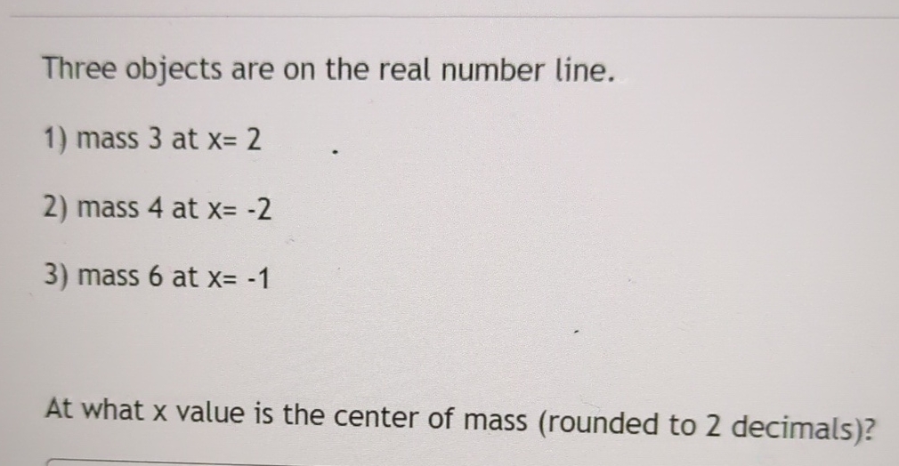 Solved Three objects are on the real number line.mass 3 ﻿at | Chegg.com