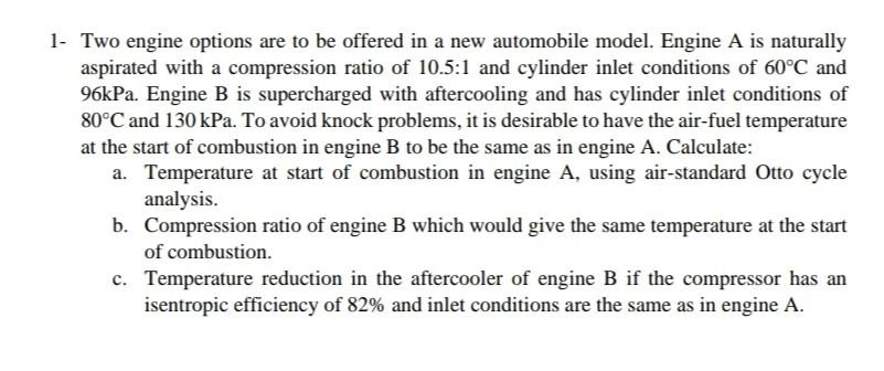 Solved 1- Two engine options are to be offered in a new | Chegg.com