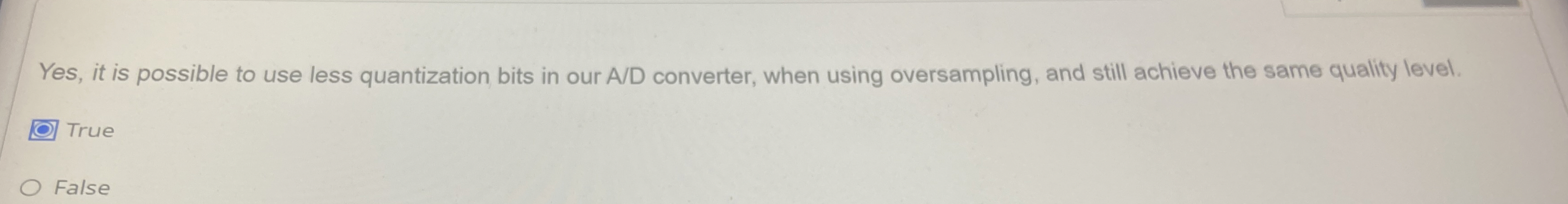 Solved Yes, it is possible to use less quantization bits in | Chegg.com