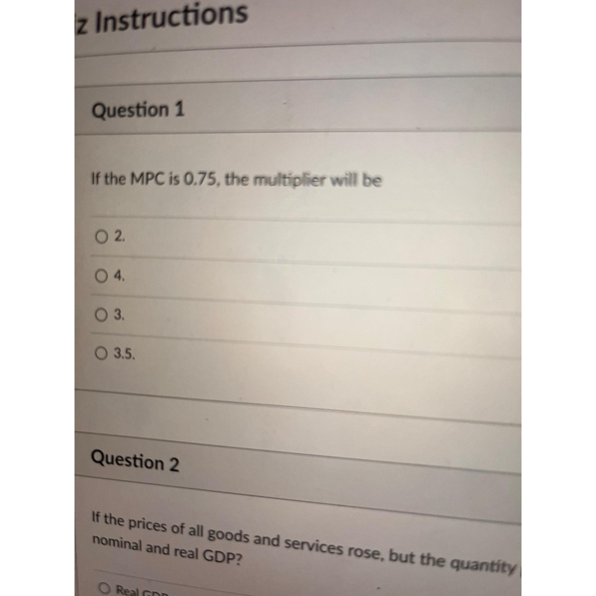 Solved z InstructionsQuestion 1If the MPC is 0.75 , ﻿the | Chegg.com