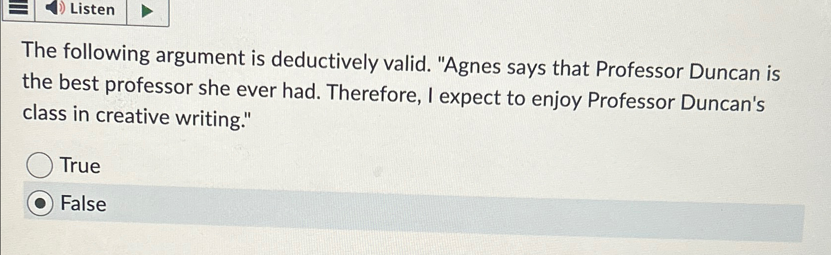 Solved ListenThe following argument is deductively valid. | Chegg.com