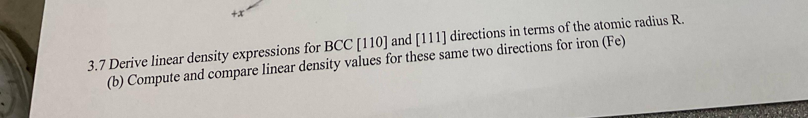 Solved 3.7 ﻿Derive linear density expressions for BCC[110] | Chegg.com
