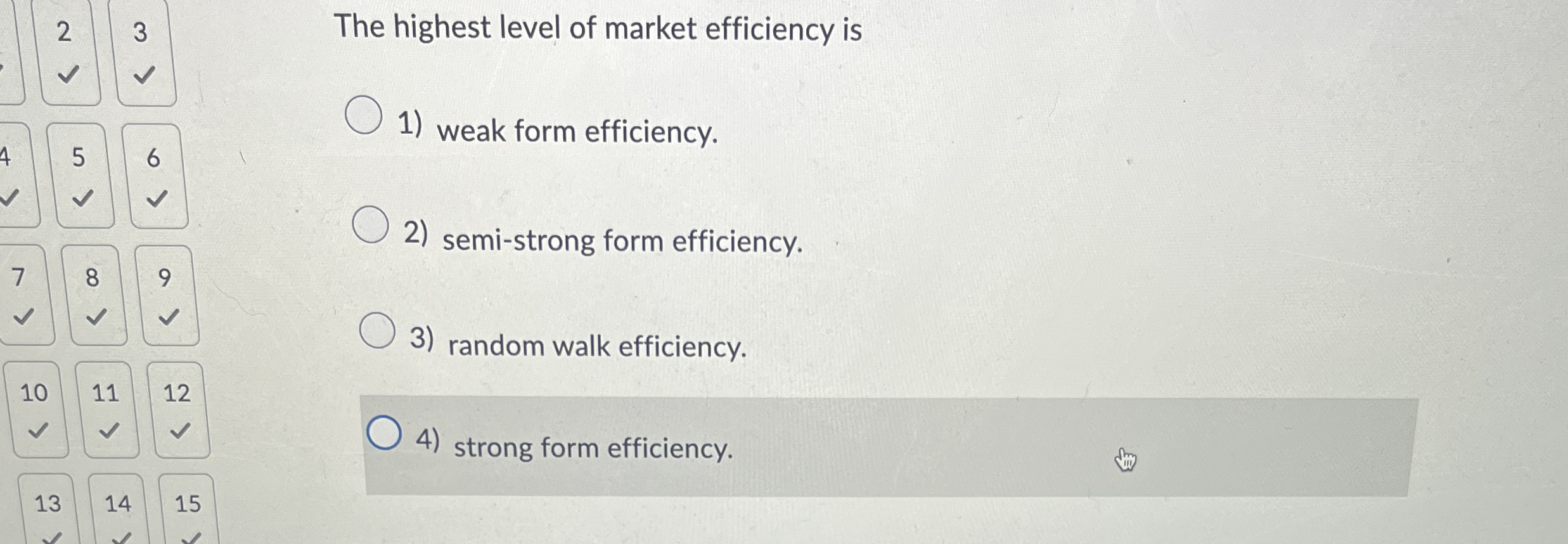 Solved 2 ﻿The highest level of market efficiency isweak form | Chegg.com