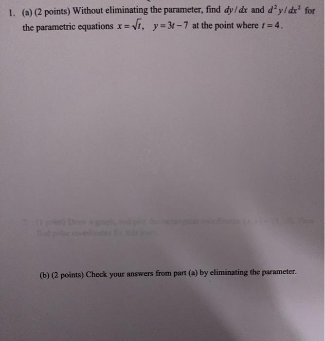 Solved (a) Without eliminating the parameter, find dy/dx and | Chegg.com