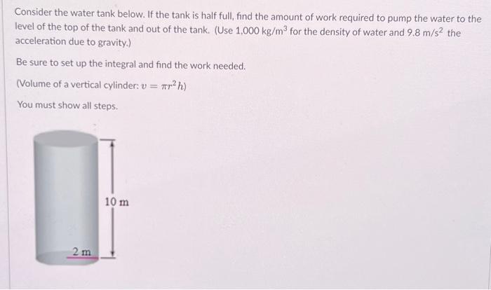 Solved Consider the water tank below. If the tank is half | Chegg.com