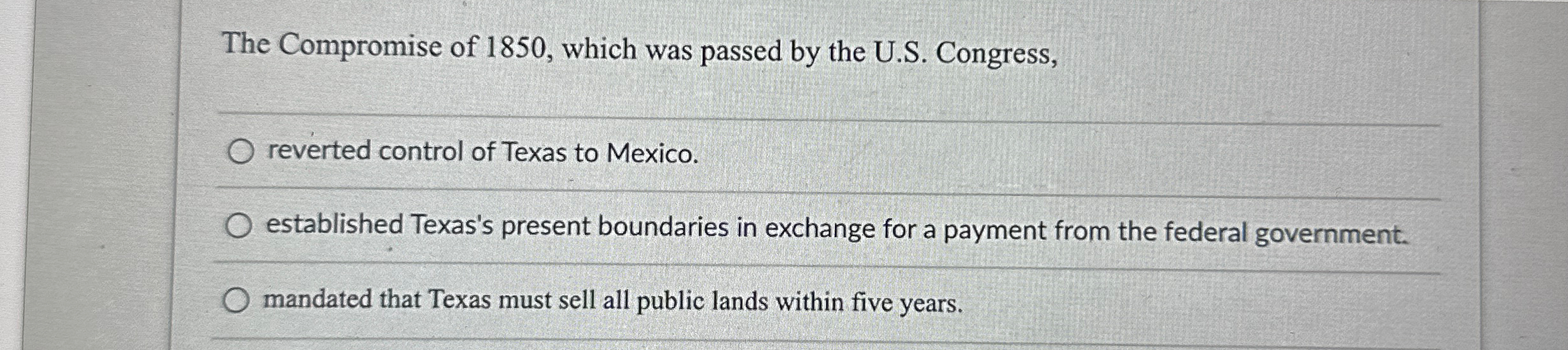 Solved The Compromise of 1850 , ﻿which was passed by the | Chegg.com