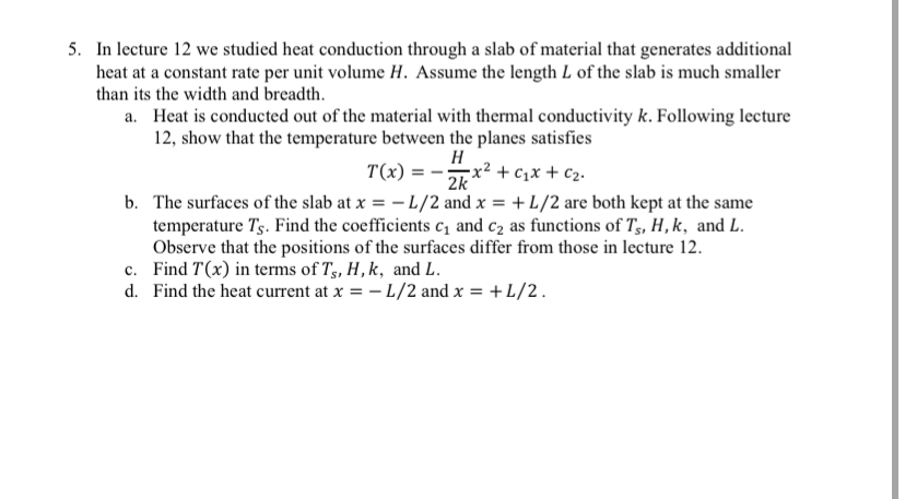 Solved In lecture 12 ﻿we studied heat conduction through a | Chegg.com