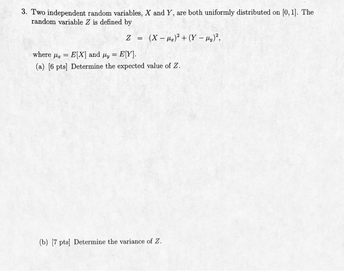 Solved Two independent random variables, X and Y, are both | Chegg.com
