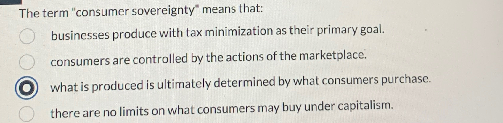 Solved The term "consumer sovereignty" means that:businesses | Chegg.com