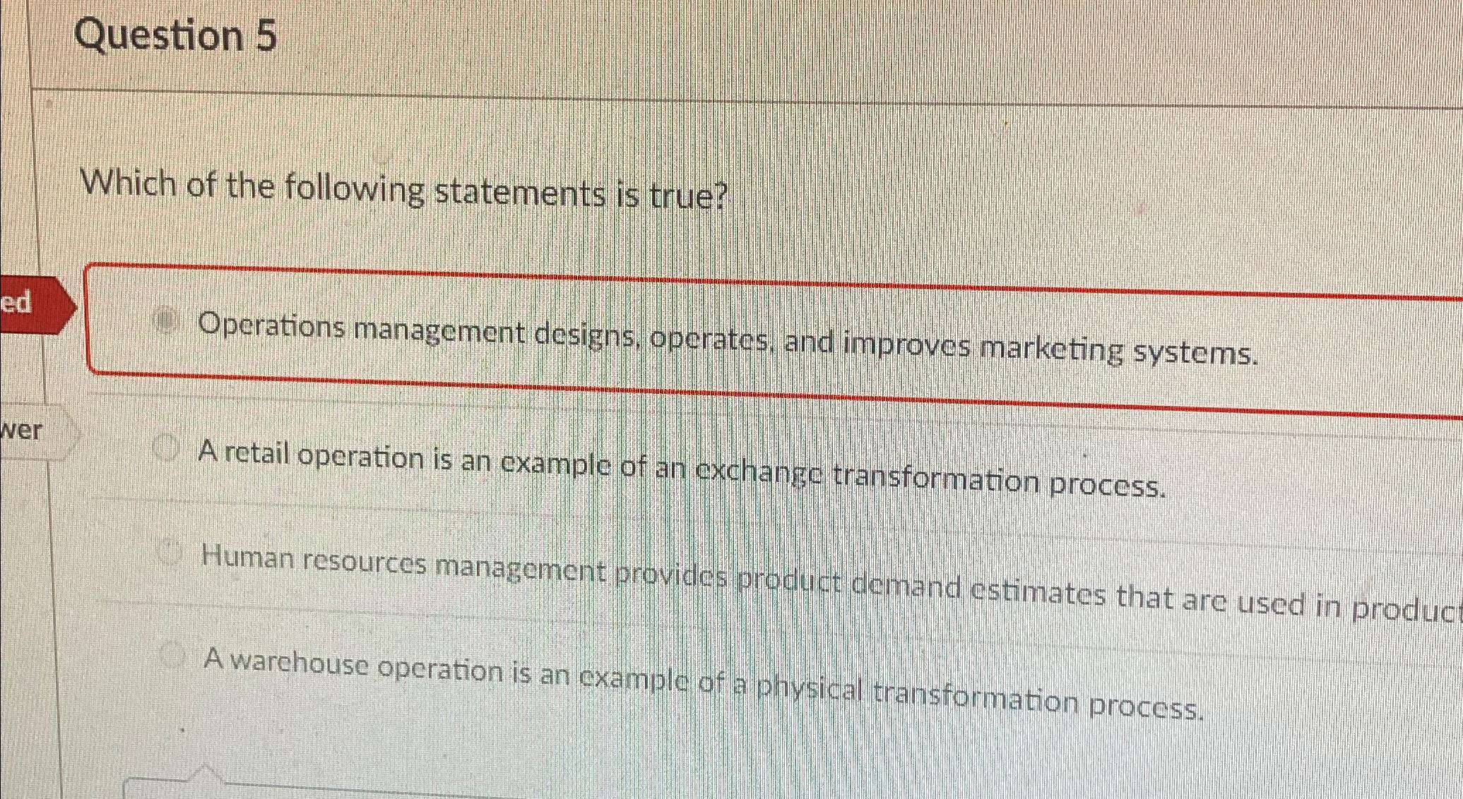 Solved Question 5Which of the following statements is true?A | Chegg.com