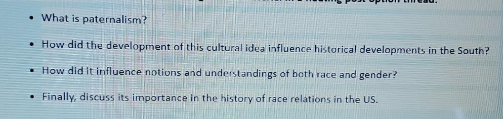 Solved • What is paternalism? • How did the development of | Chegg.com