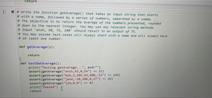 Solved return J: # Write the function getAverage() that | Chegg.com