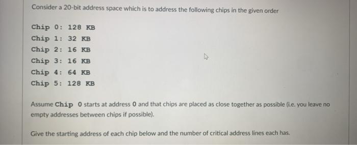 Solved Consider a 20-bit address space which is to address | Chegg.com