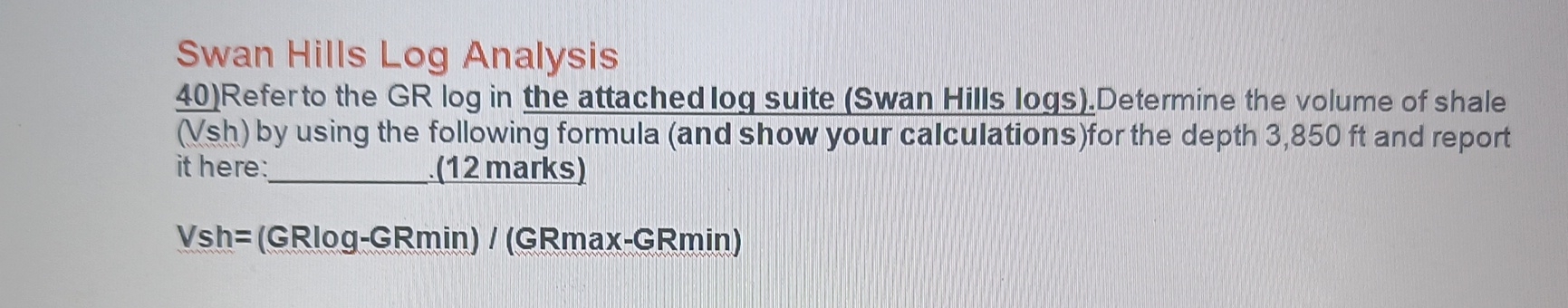 Solved Swan Hills Log AnalysisRefer to the GR log in the | Chegg.com