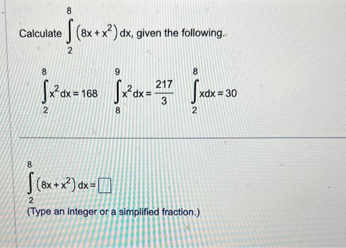 Solved Calculate ∫28(8x+x2)dx, given the following | Chegg.com