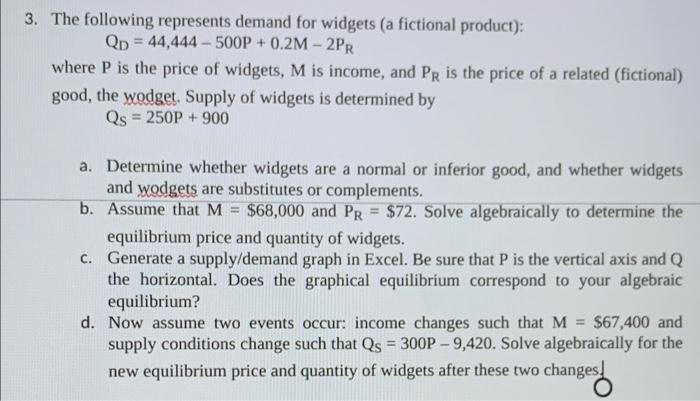 Solved 3. The following represents demand for widgets (a | Chegg.com