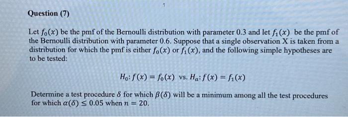 Solved Let f0(x) be the pmf of the Bernoulli distribution | Chegg.com