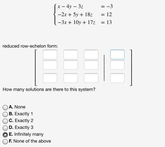 Solved (x – 4y – 32 -2x + 5y + 18z 1-3x + 10y + 177 = -3 = | Chegg.com