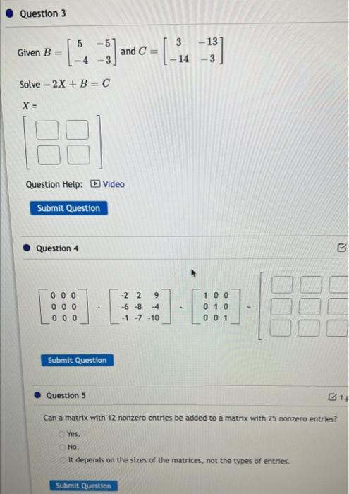 Solved Given A=⎣⎡7−3−65−2−5001⎦⎤, find AT Question Help: | Chegg.com
