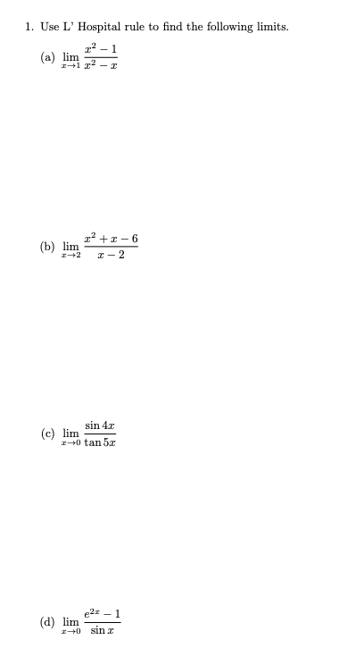 Solved Use L' ﻿Hospital rule to find the following | Chegg.com