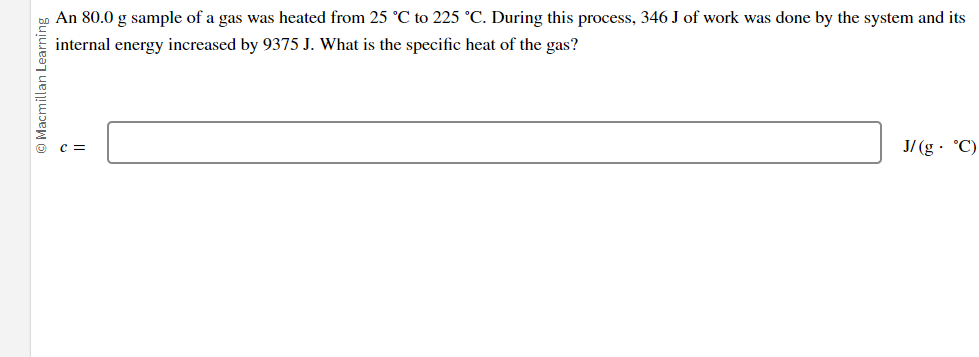 Solved An 80.0g ﻿sample of a gas was heated from 25°C ﻿to | Chegg.com