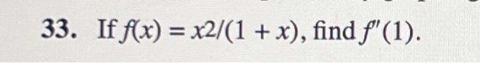 Solved f(x)=x2/(1+x) | Chegg.com