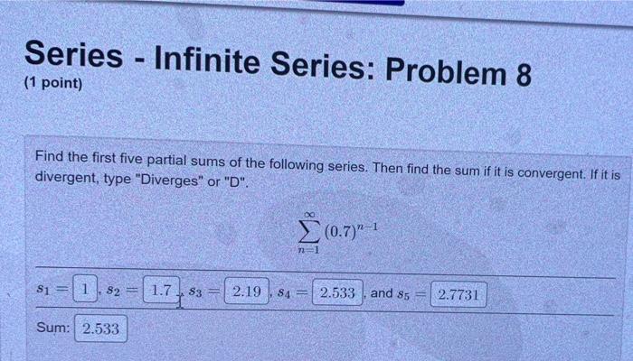 Solved Series - Infinite Series: Problem 8 (1 point) Find | Chegg.com