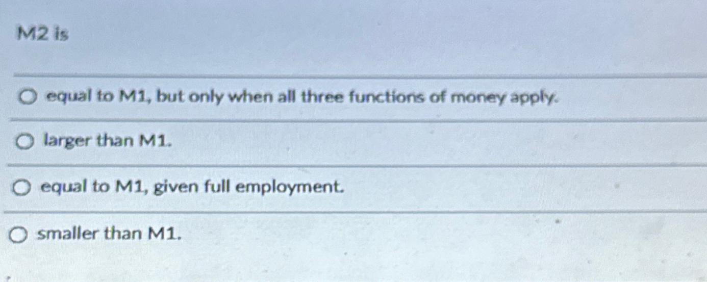 Solved M2 ﻿isequal to M1, ﻿but only when all three functions | Chegg.com