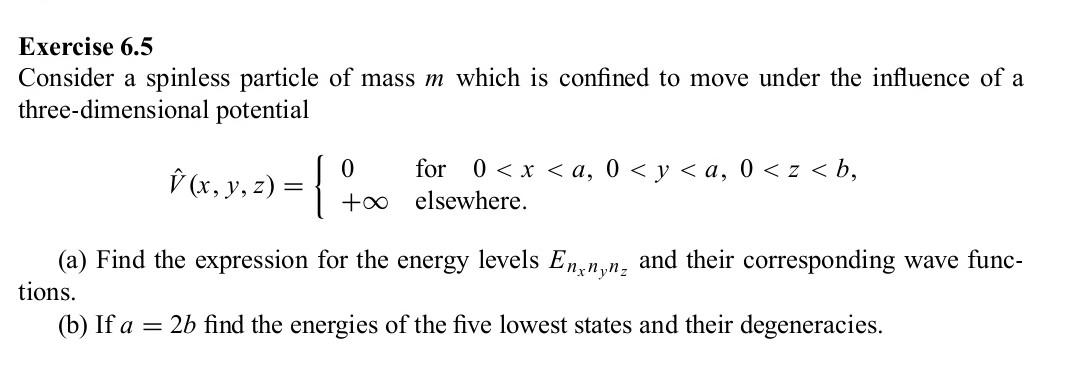 Solved Exercise 6.5 Consider a spinless particle of mass m | Chegg.com