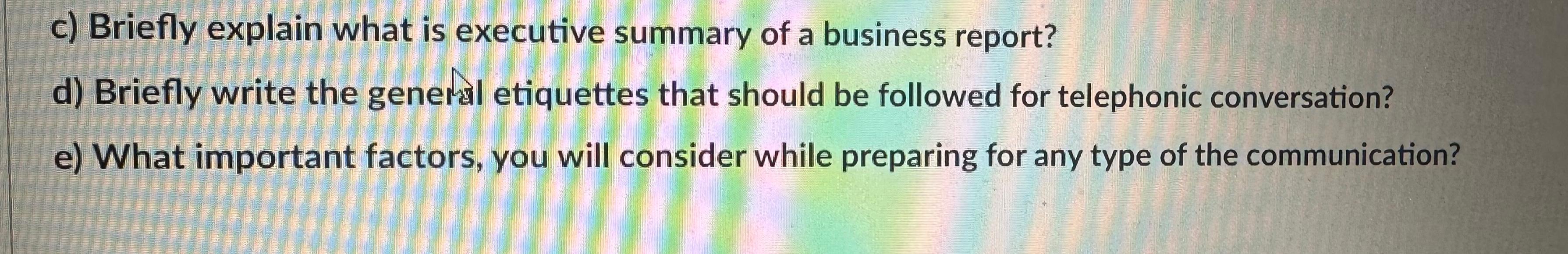 Solved c) ﻿Briefly explain what is executive summary of a | Chegg.com