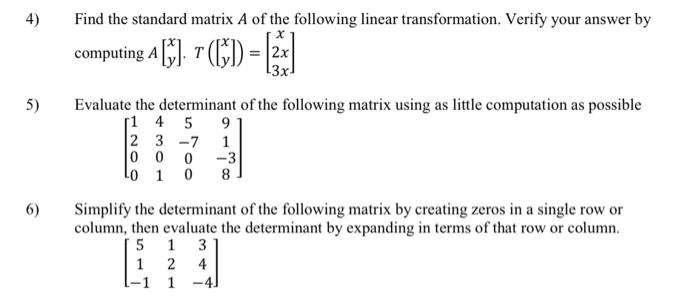 Solved 4) Find the standard matrix A of the following linear | Chegg.com