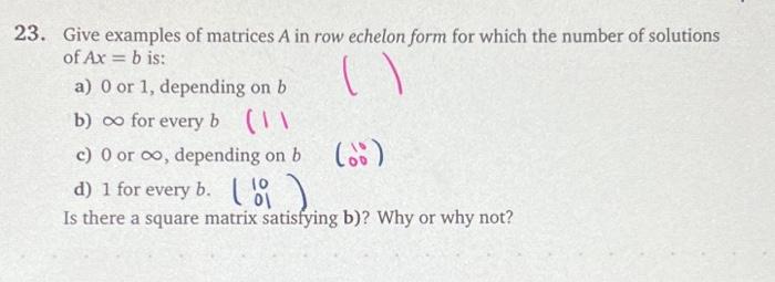 Solved 23. Give examples of matrices A in row echelon form | Chegg.com
