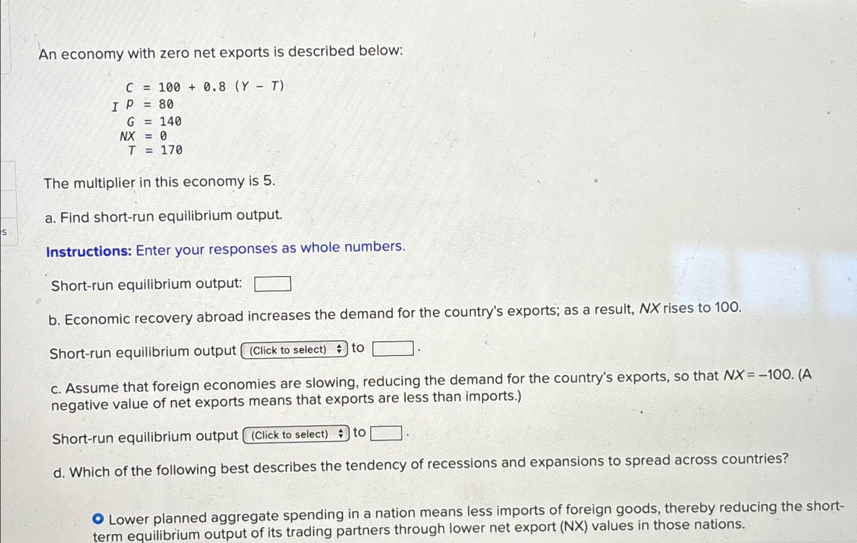 Solved An economy with zero net exports is described | Chegg.com