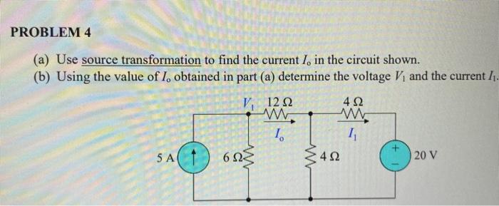 [Solved]: (a) Use source transformation to find the current