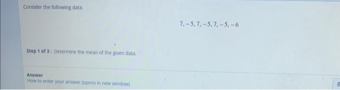 Solved Consider the following data. 7,−5,7,−5,7,−5,−6 Step 1 | Chegg.com